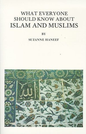What Everyone Should Know About Islam and Muslims | Kube Publishing